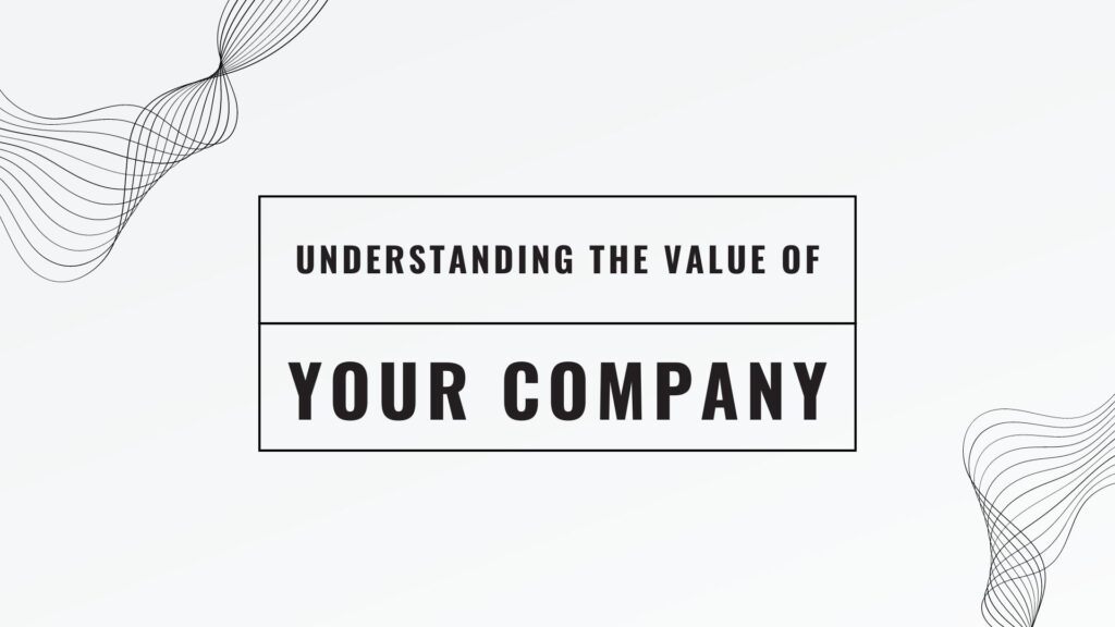 The Importance of Business Valuation Beyond Selling: Understanding the ...
